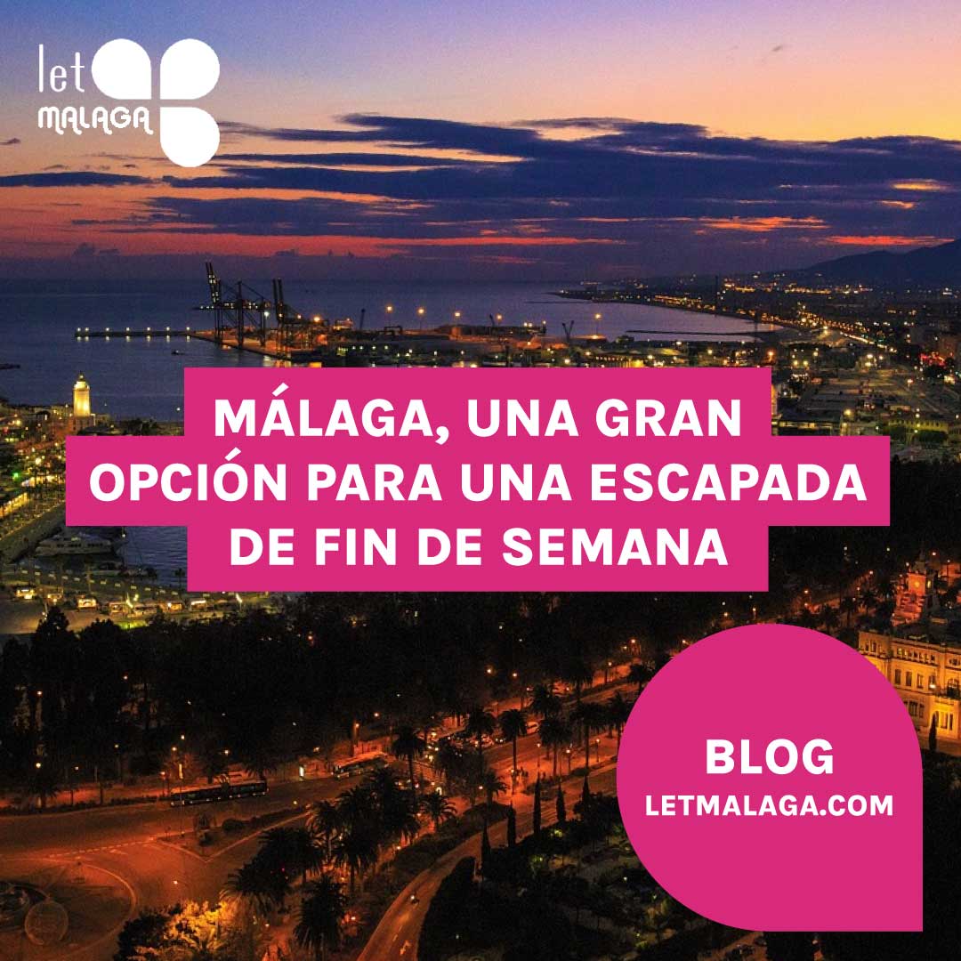 Málaga, una gran opción para una escapada de fin de semana | Letmalaga | Apartamentos Turístico ...